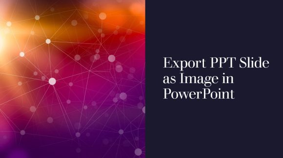 How to Export PowerPoint Slides to Images