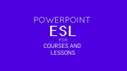 PowerPoint for ESL