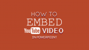 How to Embed YouTube Videos in PowerPoint Presentations? Quick Guide