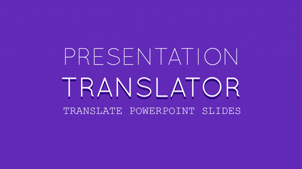 Display Translated Subtitles in PowerPoint With Presentation Translator