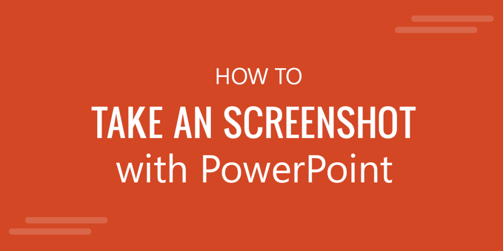 How to Take Screenshots with PowerPoint (Updated in 2026)