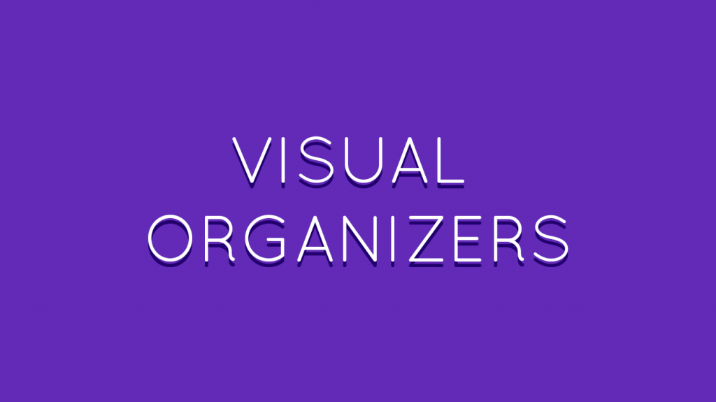 Different Types of Visual Organizers and Tools