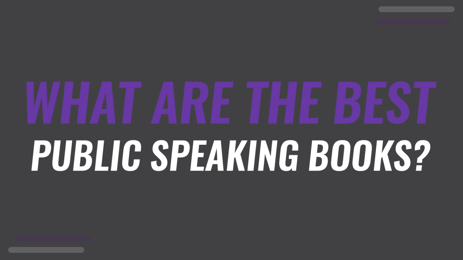 What Are the Best Public Speaking Books? (2025)