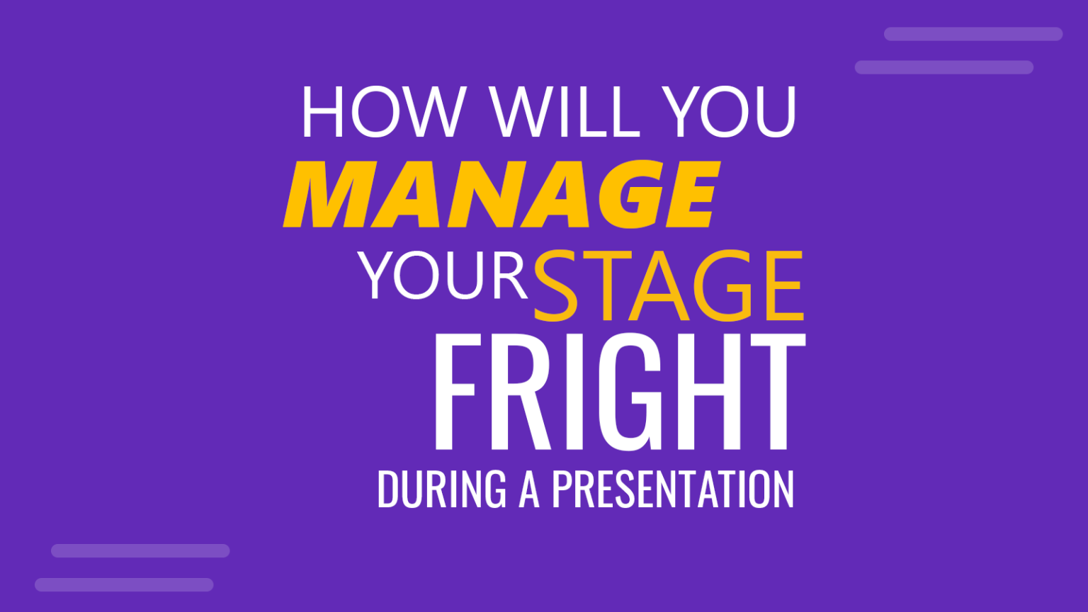 How To Overcome Stage Fright During A Presentation