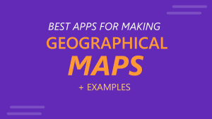 5 Best Applications for Making Geographical Maps