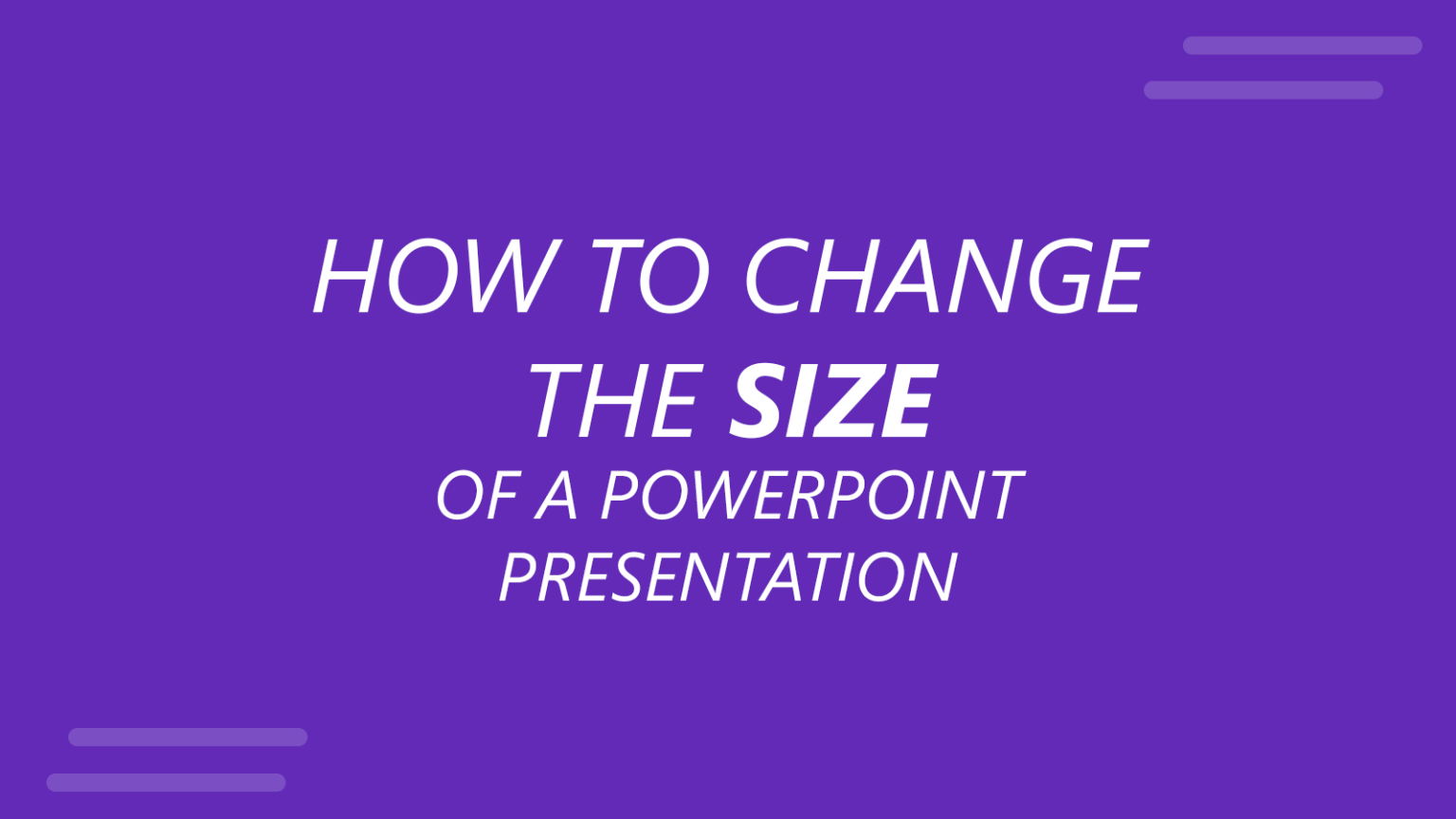 How To Change the Size of a PowerPoint Slide