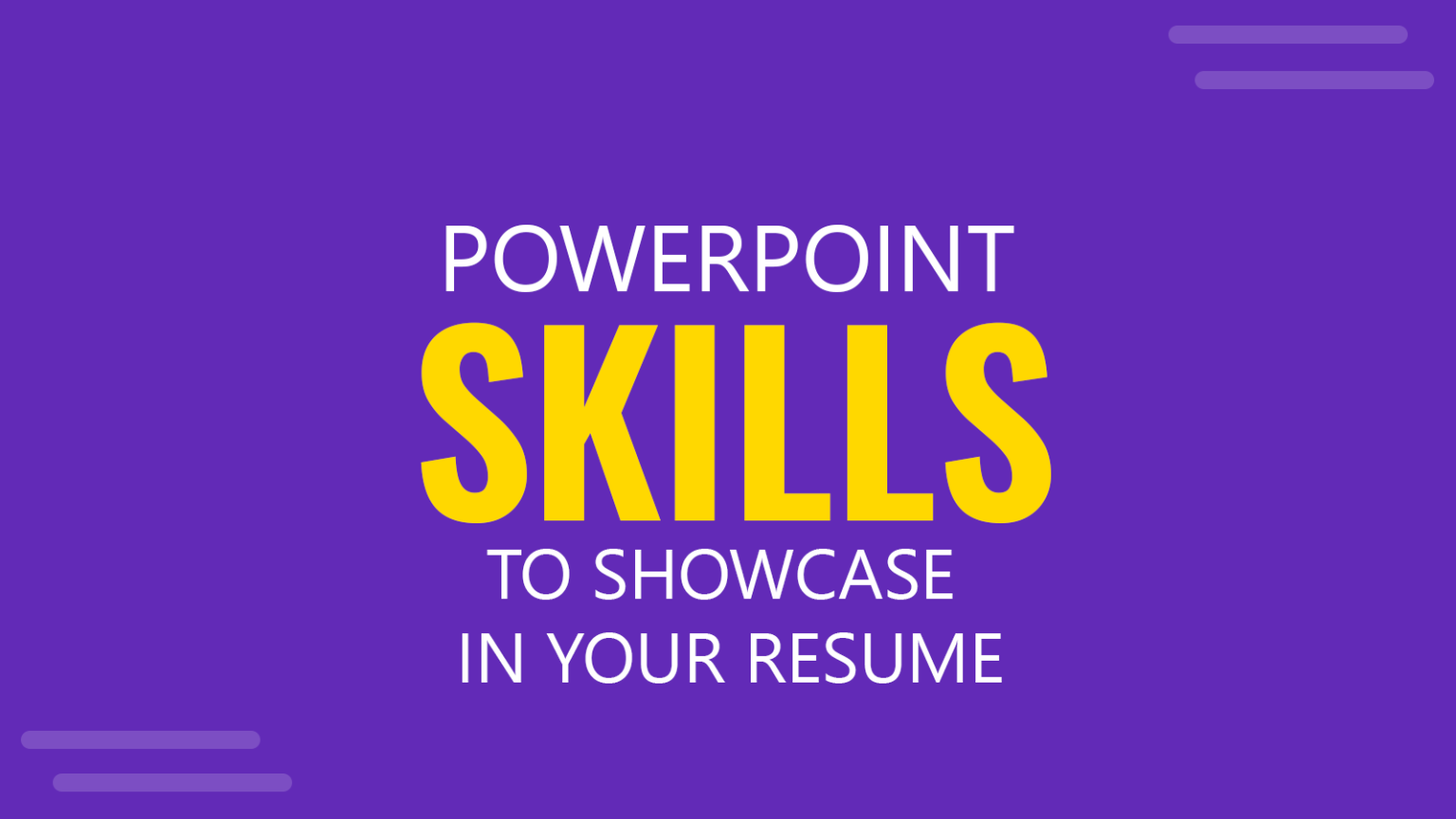 7+ PowerPoint Skills to Showcase in your Resume (with Examples)