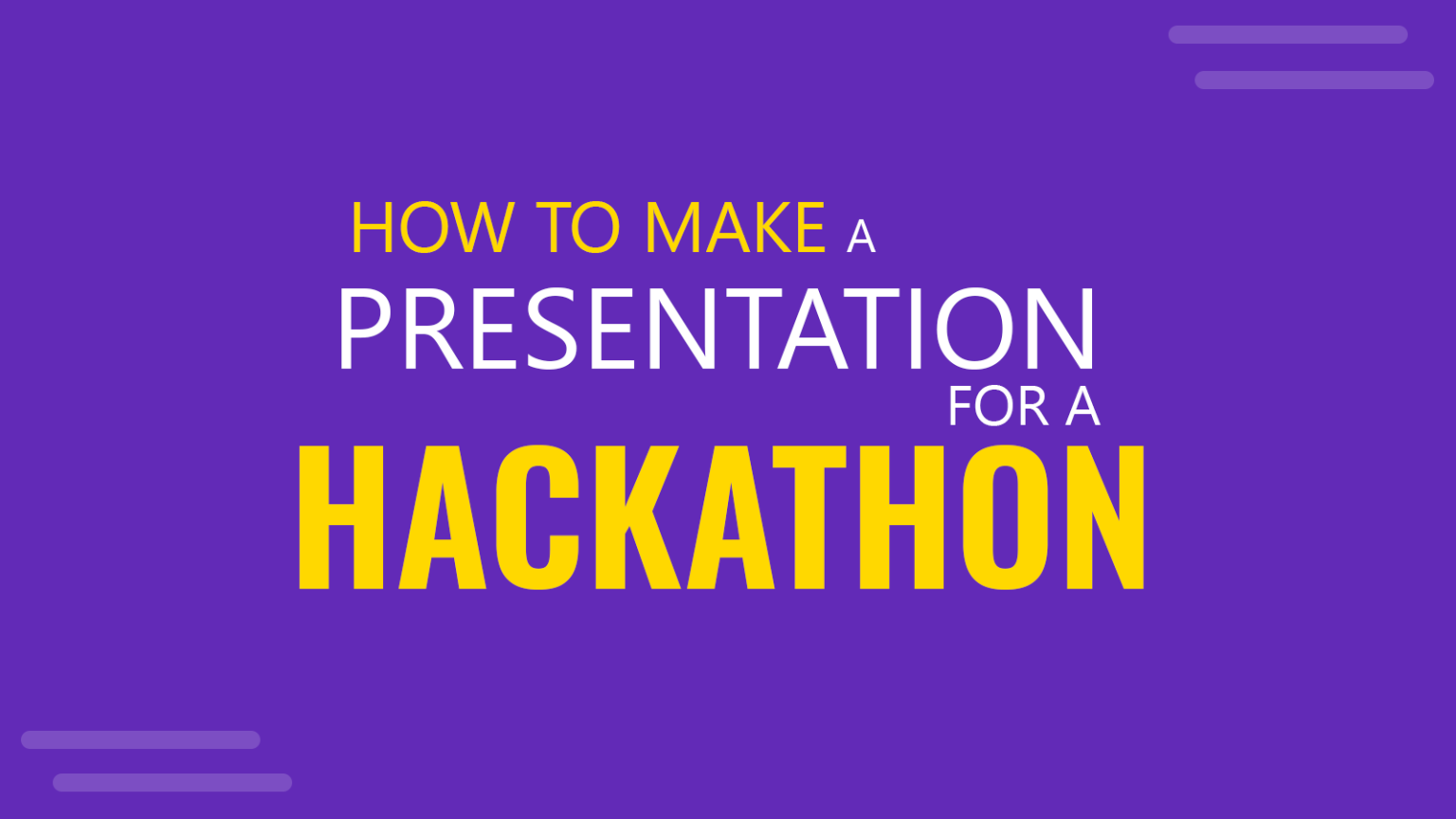 How to Make a Presentation for a Hackathon (with Template)