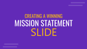 How to Create a Winning Mission Statement Slide for your Presentation