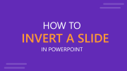 How to Invert a Slide in PowerPoint (Mirror a Slide)