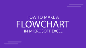 How To Make A Flowchart in Excel (Step-by-step guide)