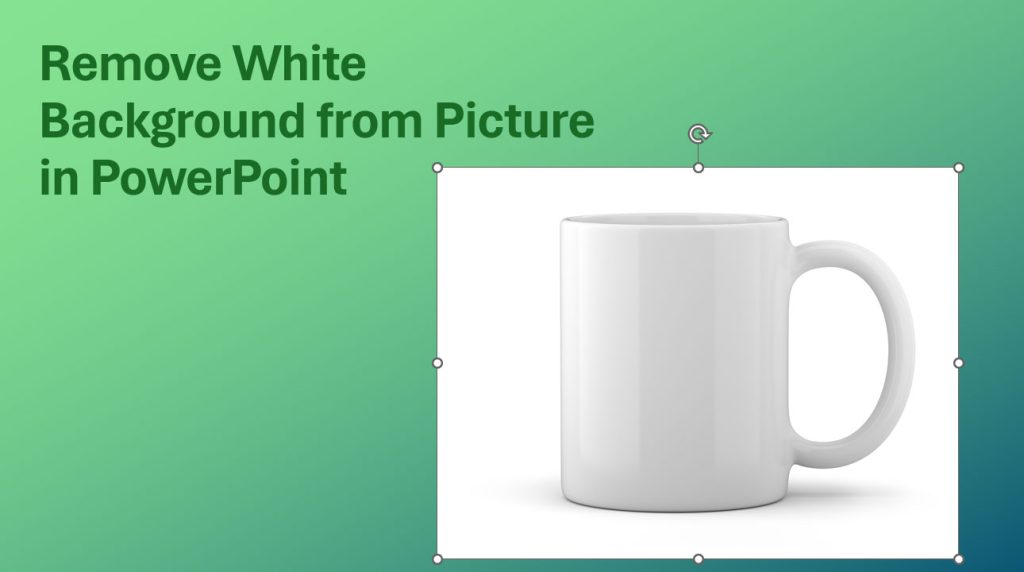 How to Remove Background from Picture in PowerPoint