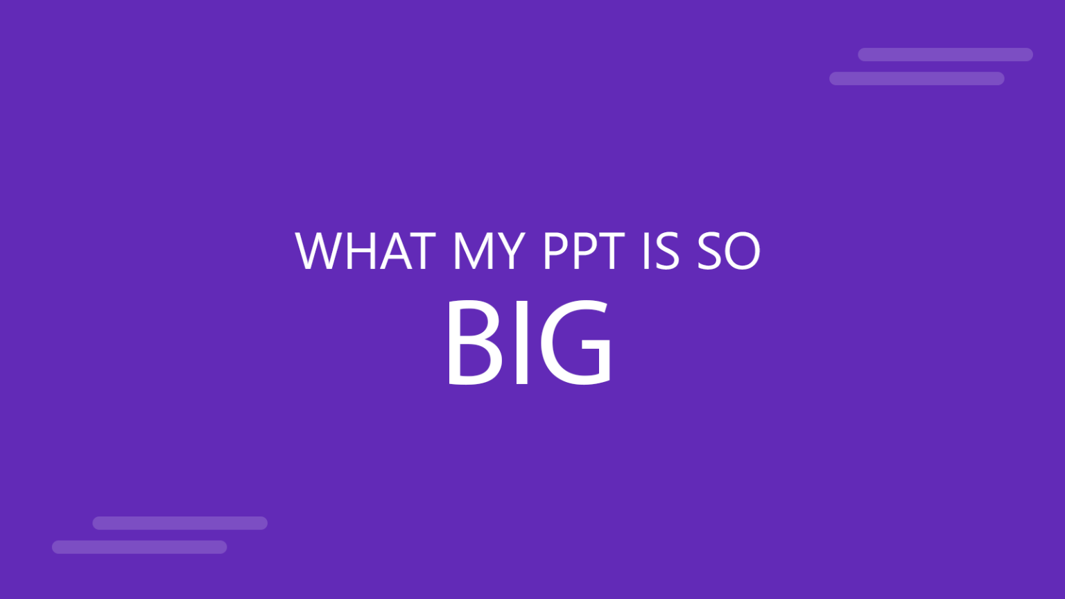 Why Is My PowerPoint File So Big? (9 Reasons Why)