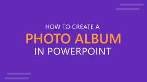 How to Make a Photo Album in PowerPoint